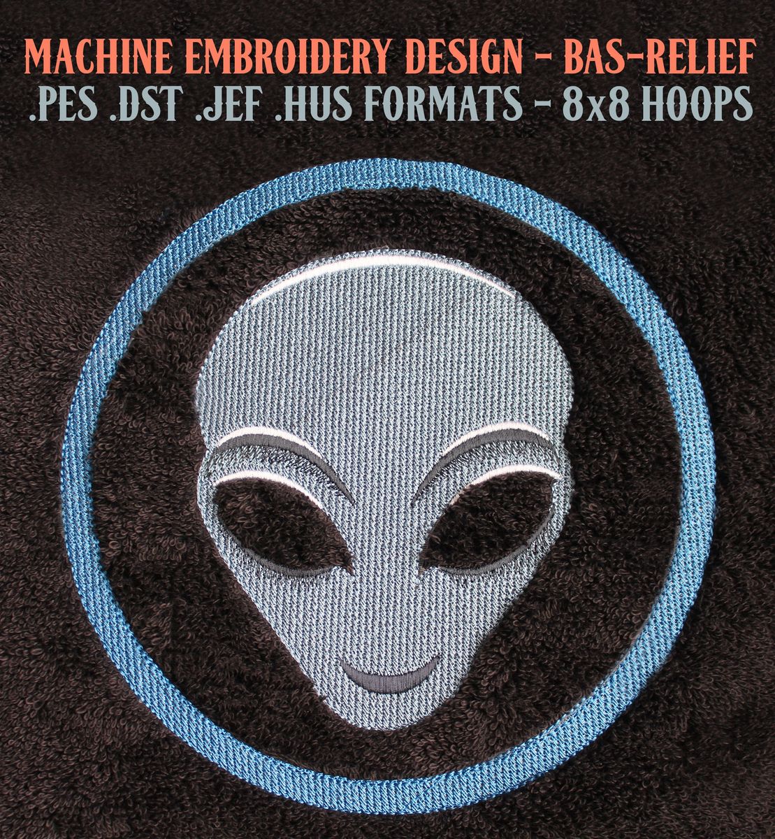 Alien Bas-Relief - Machine Embroidery Design - 8x8 Size - .PES .DST ...