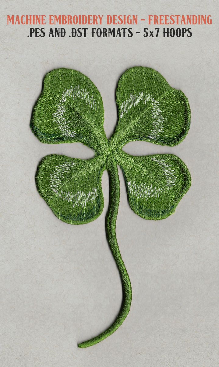 Freestanding Four Leaf Clover - Machine Embroidery Design - 5x7 Size ...