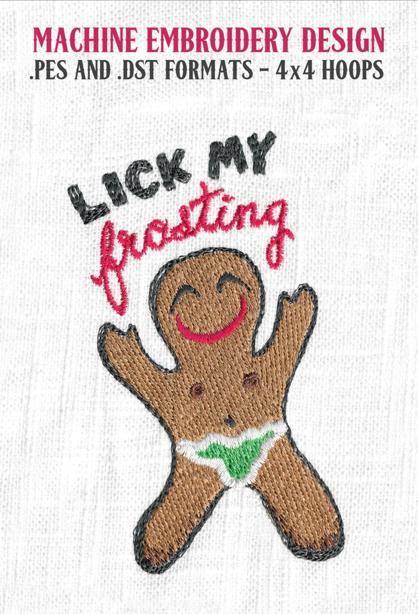 Lick My Frosting Gingerbread Man - Machine Embroidery Design - 4x4 Size ...