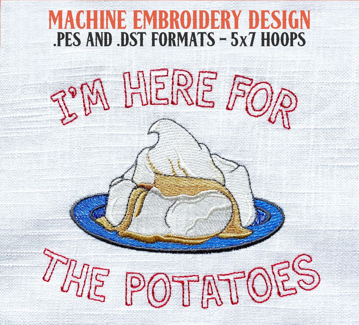 I'm Here For The Potatoes - Mashed Potatoes and Gravy - Machine ...