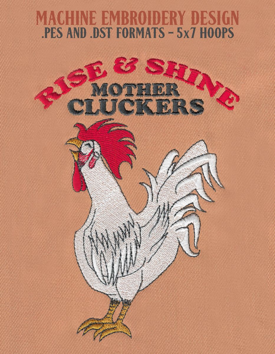 Rise and Shine Mother Cluckers Rooster - Machine Embroidery Design ...