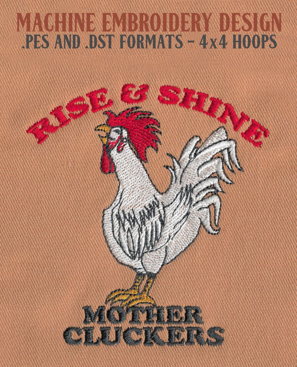Rise and Shine Mother Cluckers Rooster - Machine Embroidery Design ...