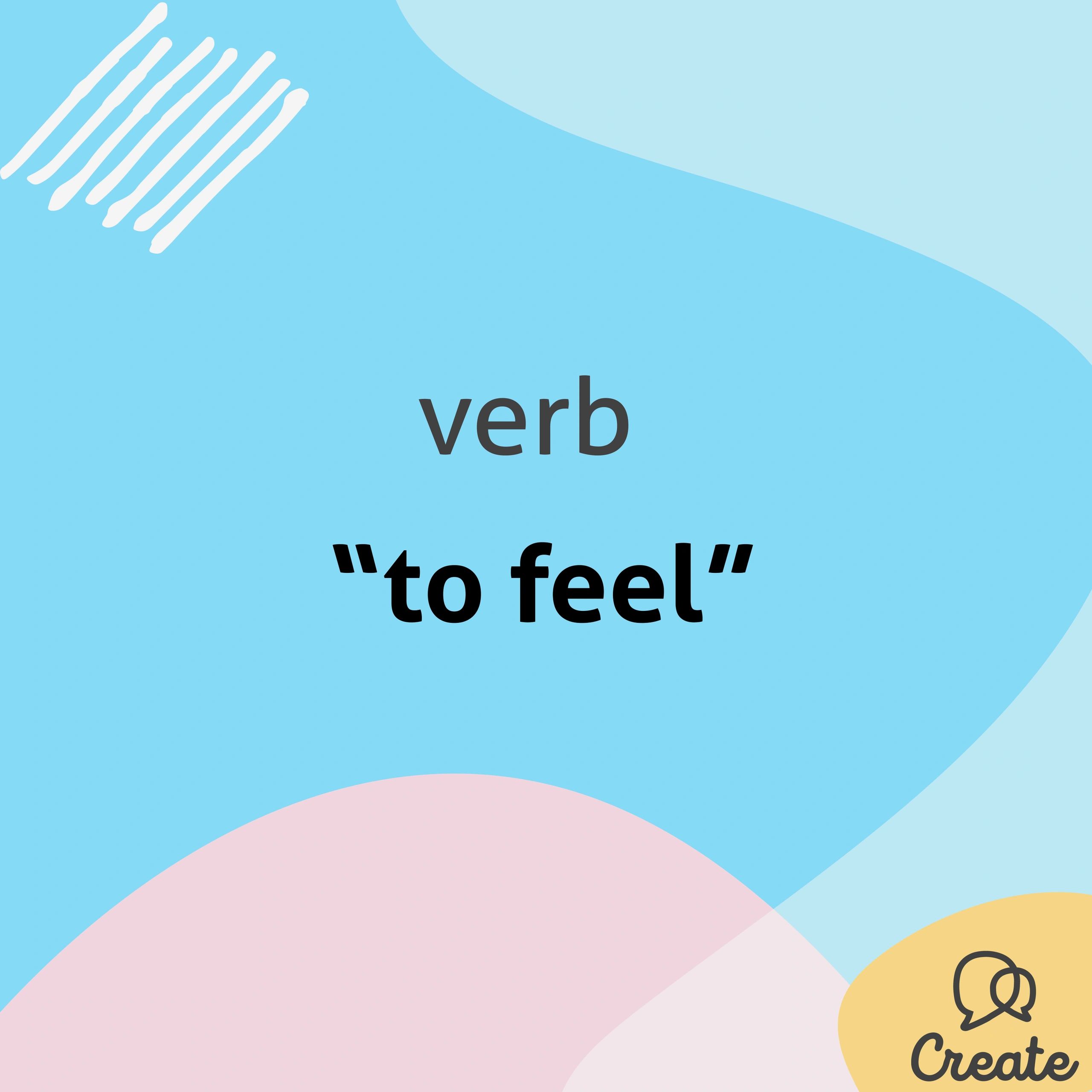 Dica de grammar: usos do verb 'to feel'