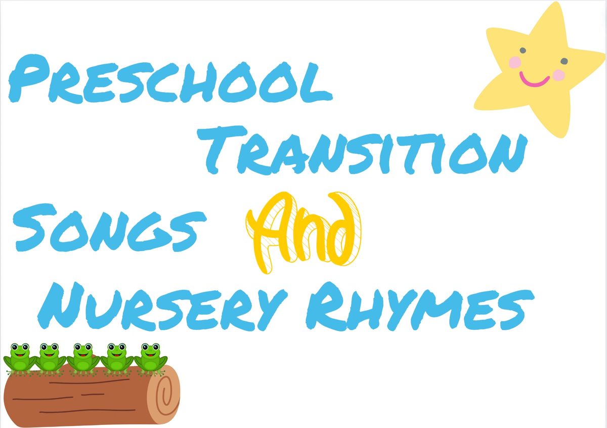 Preschool Transition Song and Nursery Rhymes