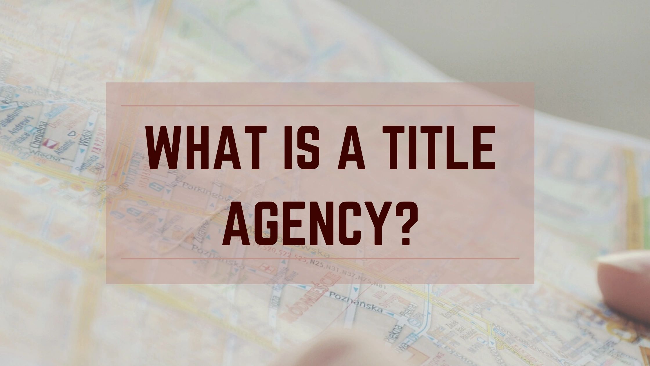 What Is a Title Agency?