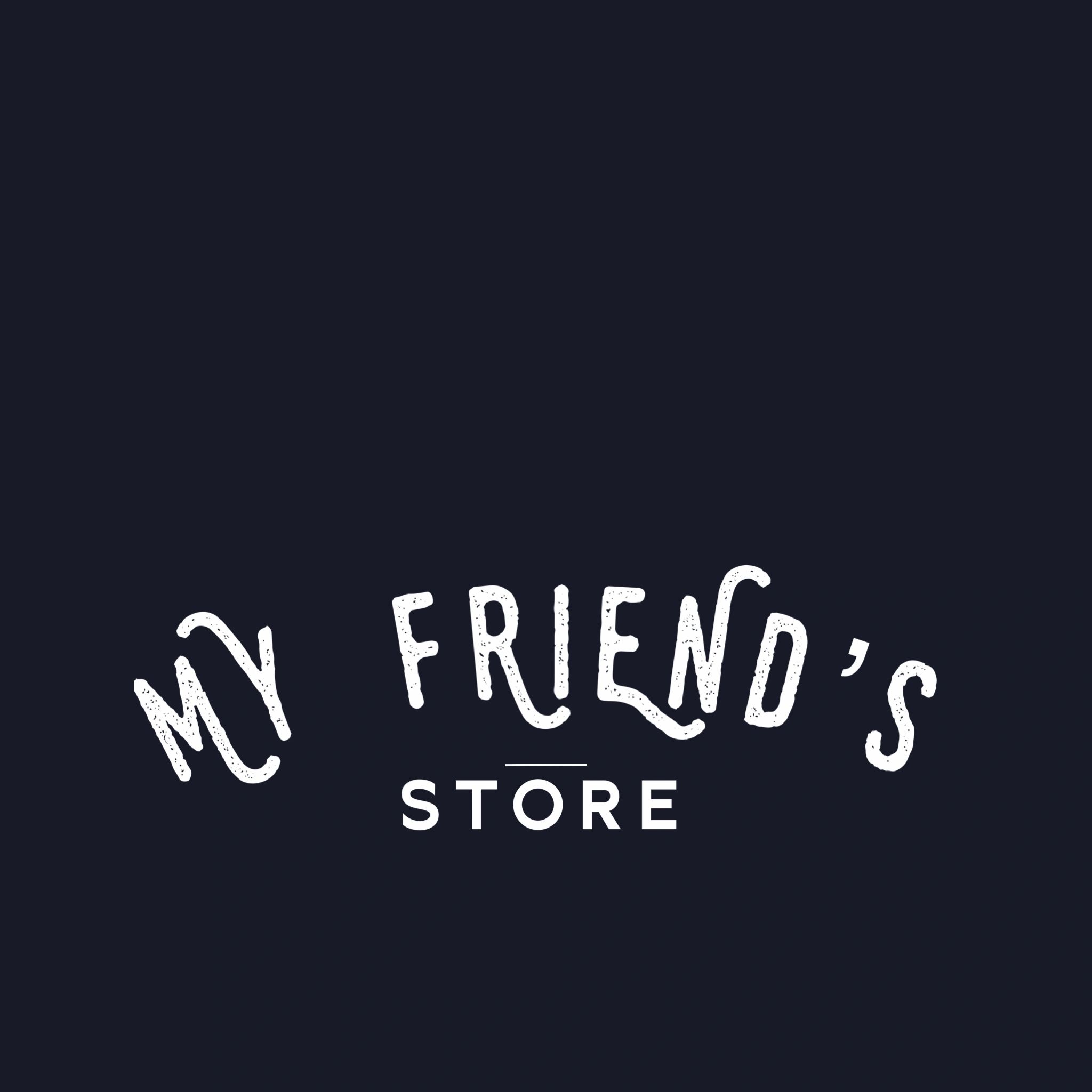 My Friend’s Store