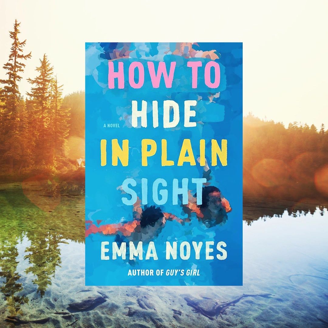 Book Review: How to Hide in Plain Sight by Emma Noyes