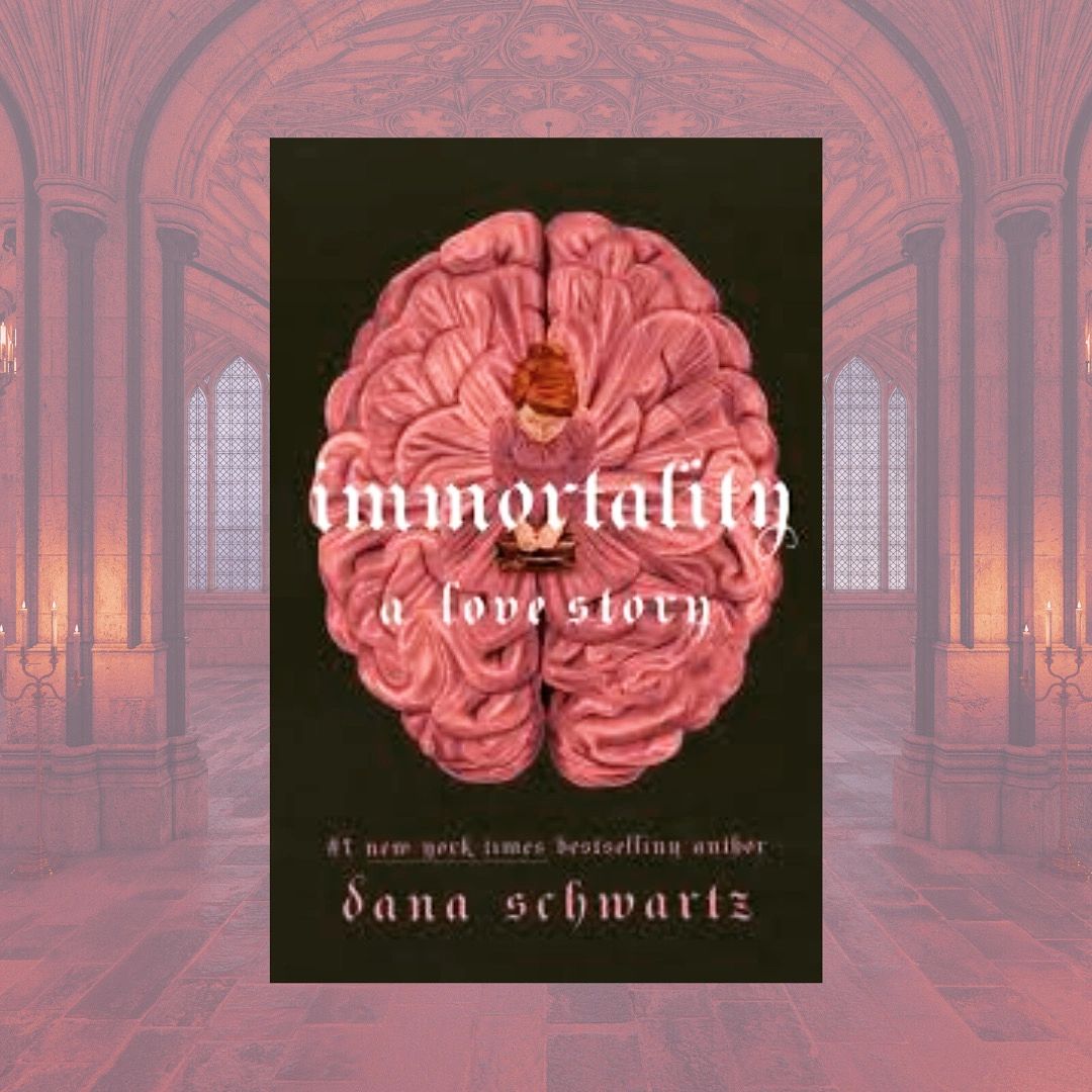Book Review: Immortality by Dana Schwartz
