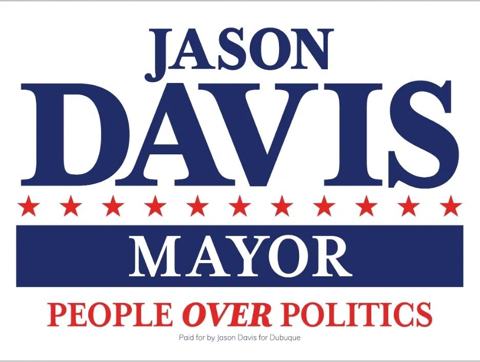 Vote Jason Davis for Dubuque Mayor - Leadership You Can Trust