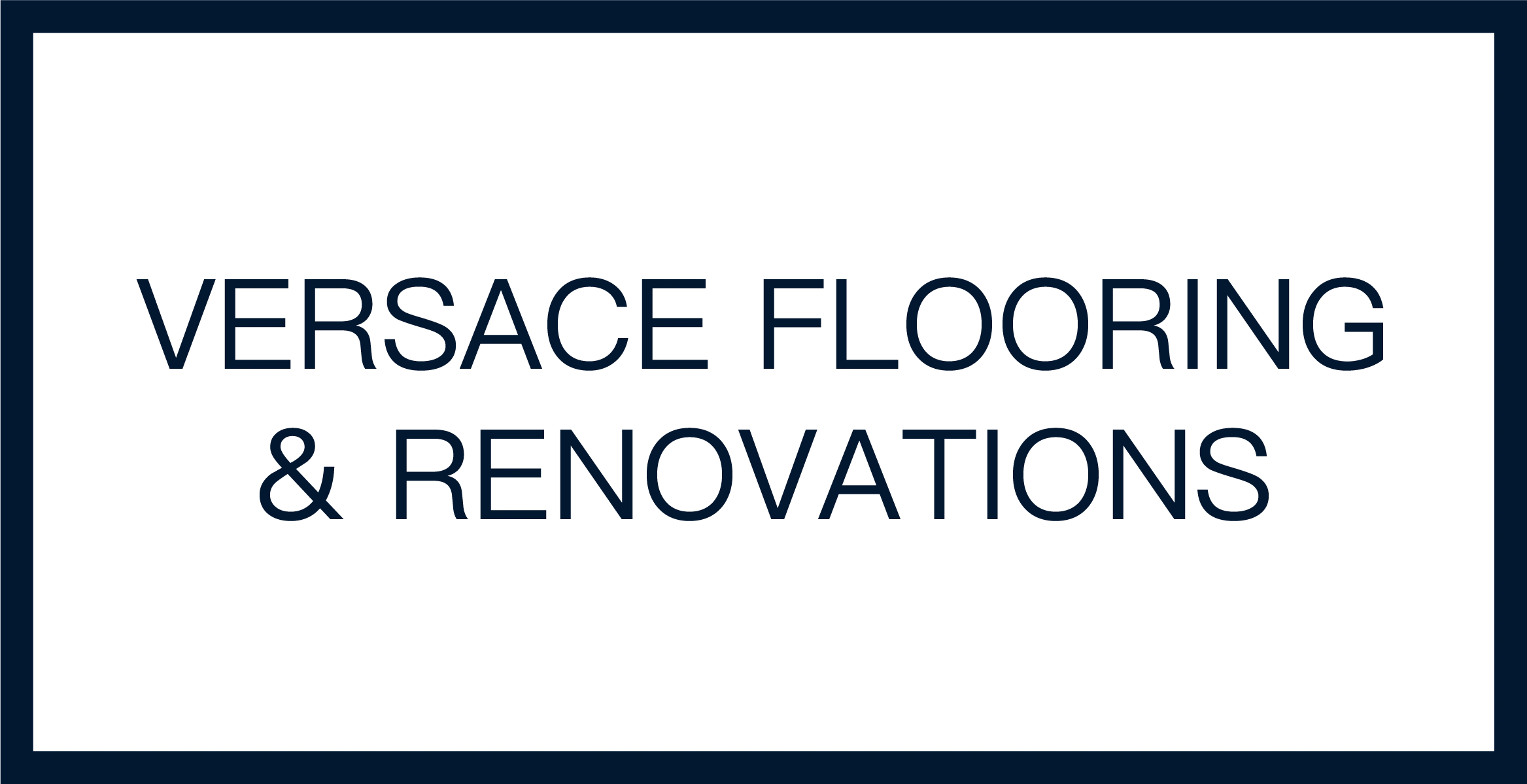Versace Flooring and Renovations INC