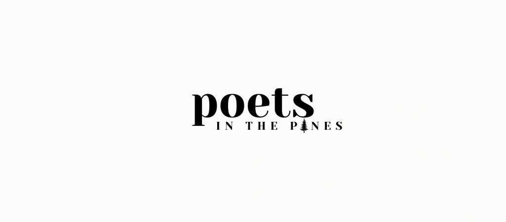 Poets in the Pines: An International Poetry Collective