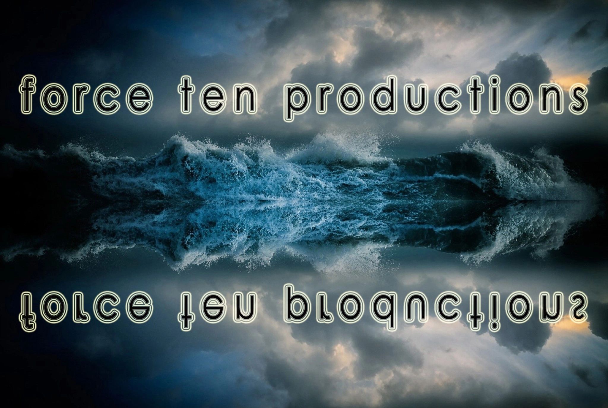 FORCE TEN PRODUCTIONS