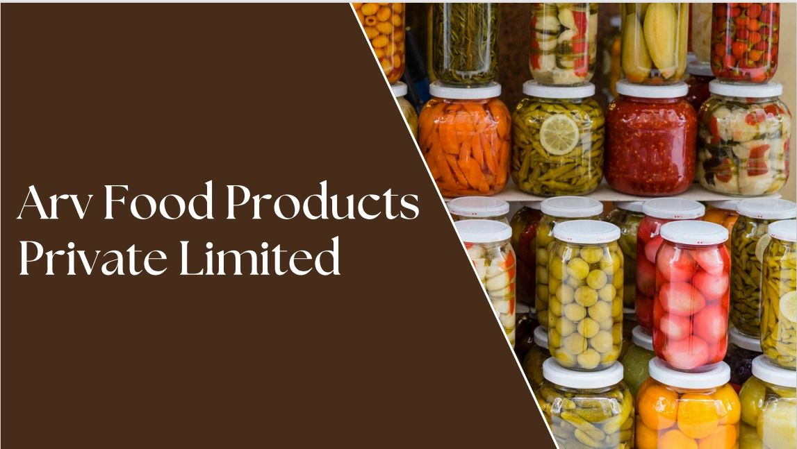 Arv Food Products Private Limited