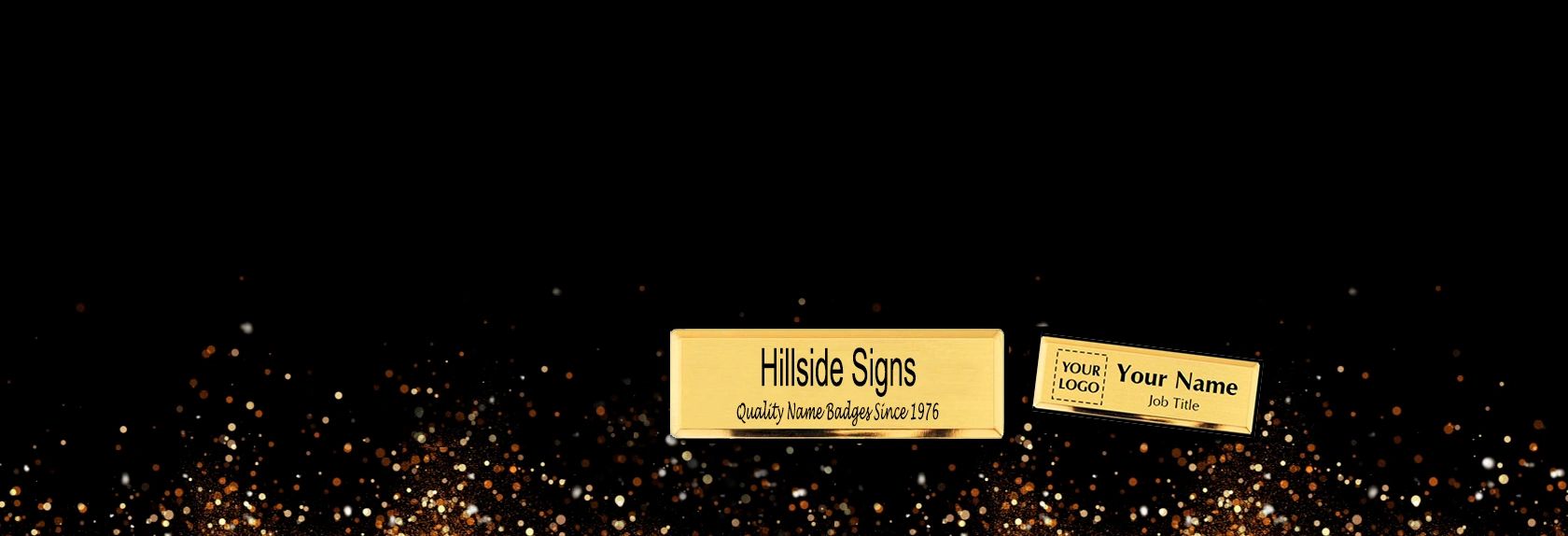 Hillside Signs: Custom Professional QUALITY Name Badges for Every Occasion
