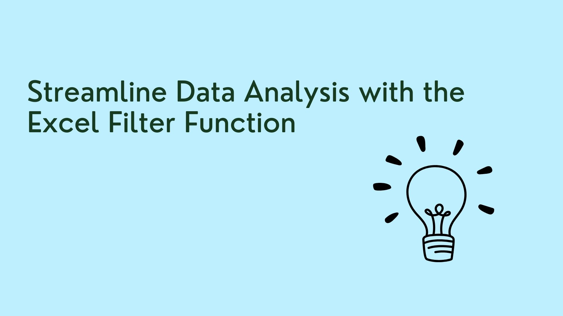 Streamline Data Analysis with the Excel 365 Filter Function