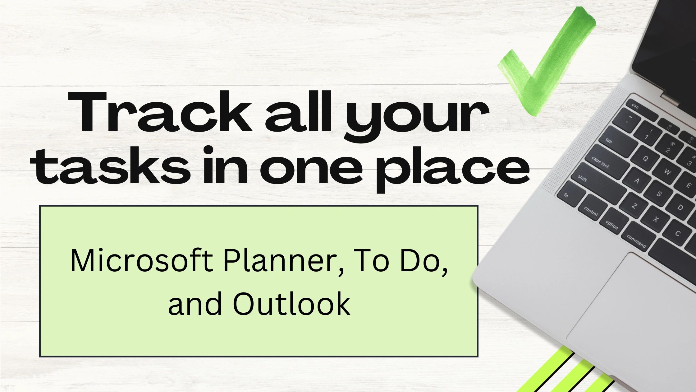 Track All Your Tasks in One Place with Planner, To Do, & Outlook