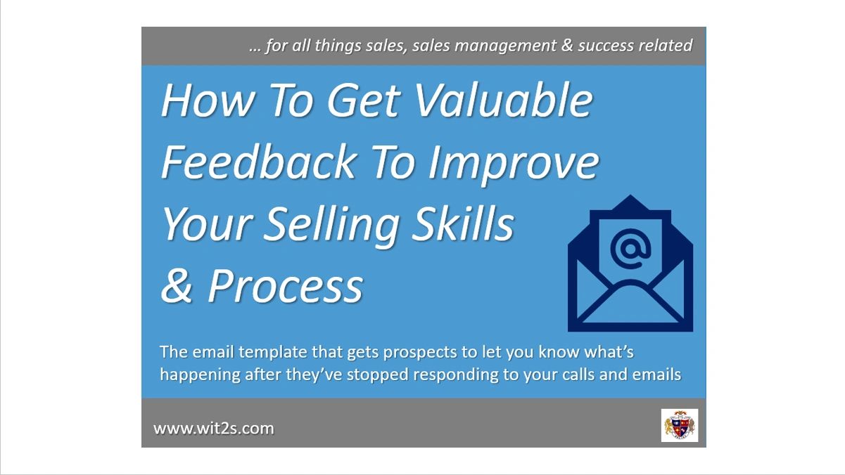 How to Get Feedback to Improve Your Selling Skills & Process