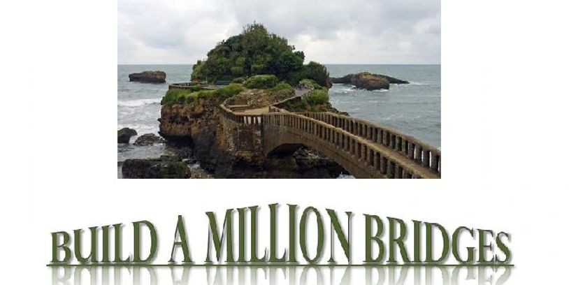 Build A Million Bridges