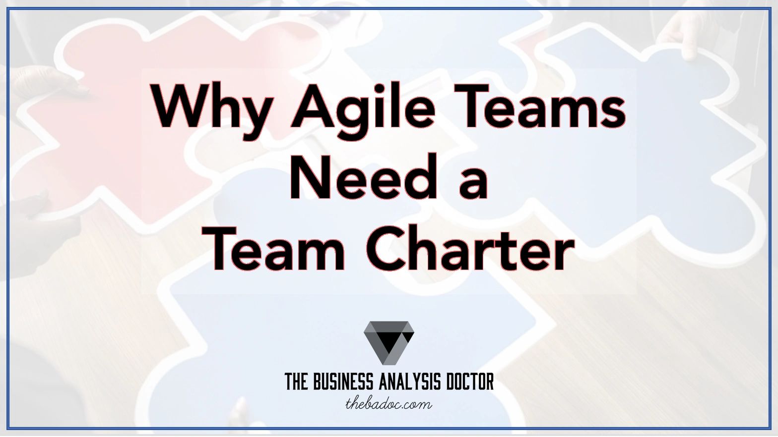 Why Agile Teams Need a Team Charter