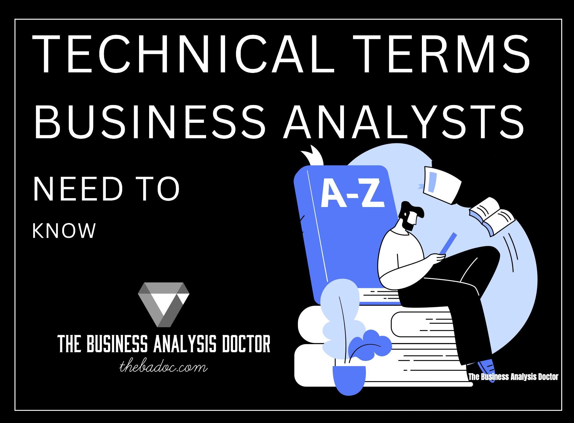 Technical Terms Business Analysts Need to Know