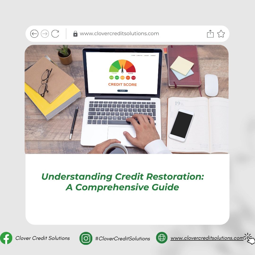 Understanding Credit Restoration: A Comprehensive Guide