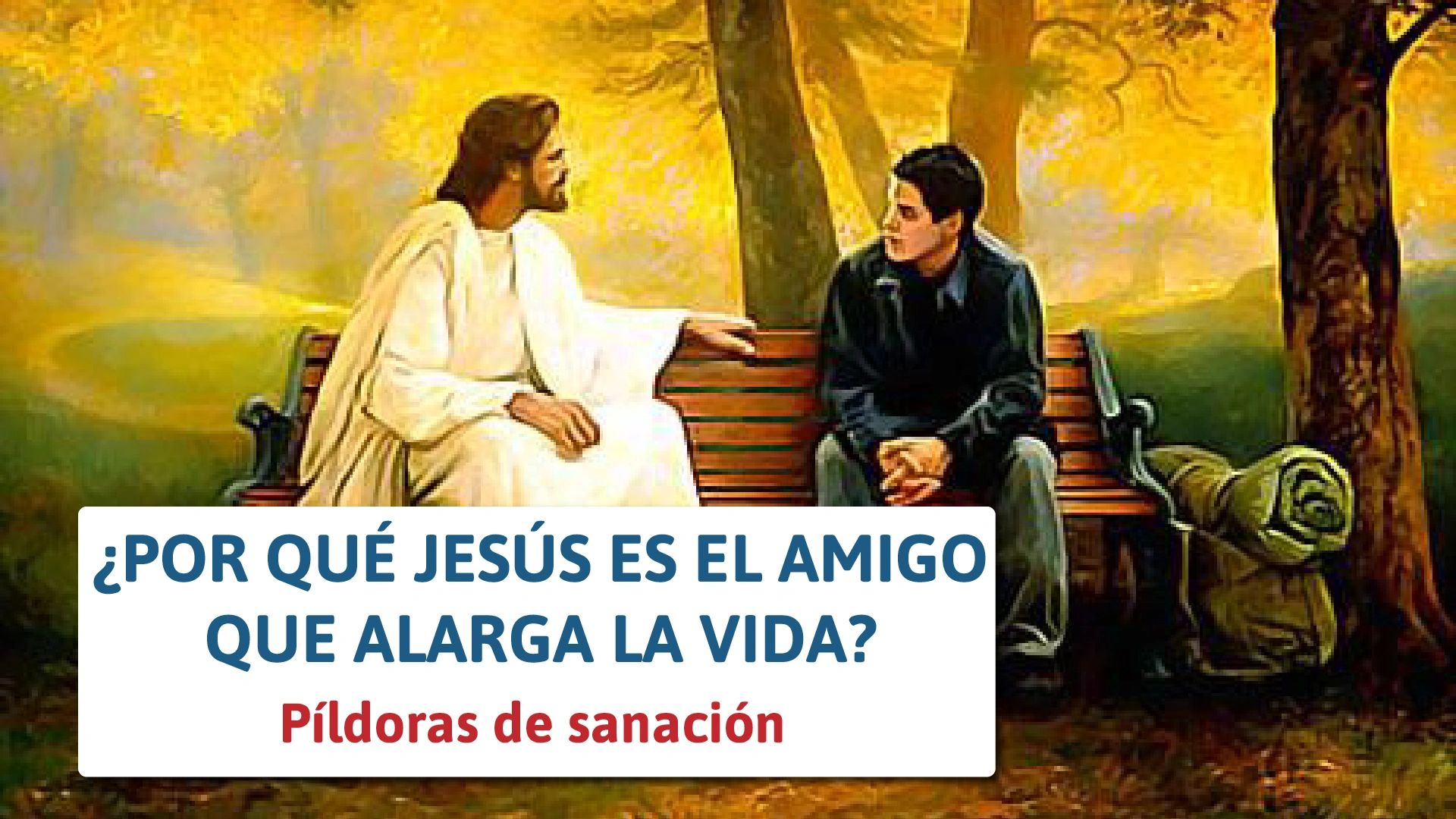 ¿Por qué Jesús es el amigo que alarga la vida?