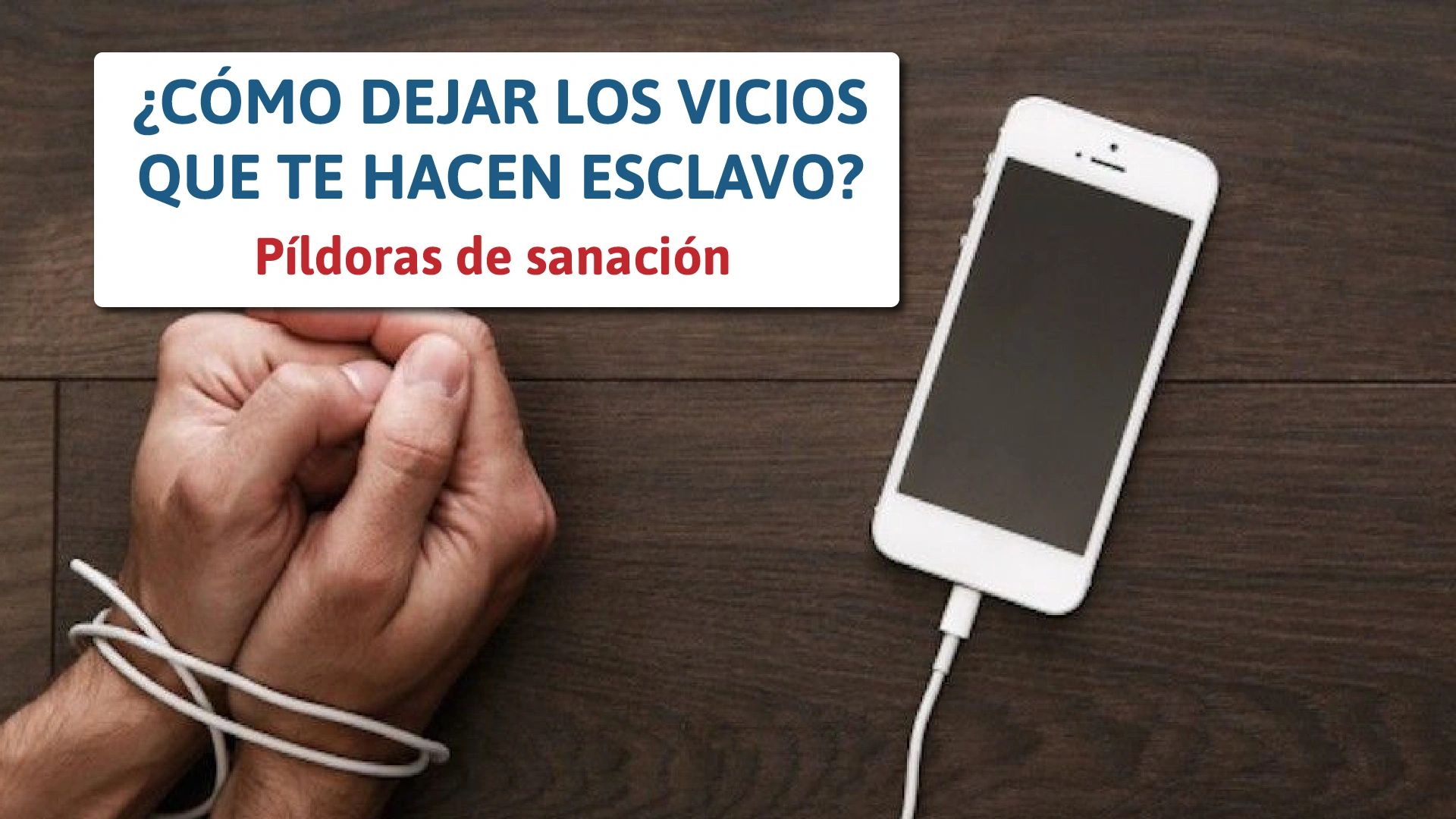 ¿Cómo dejar los vicios que te hacen esclavo?