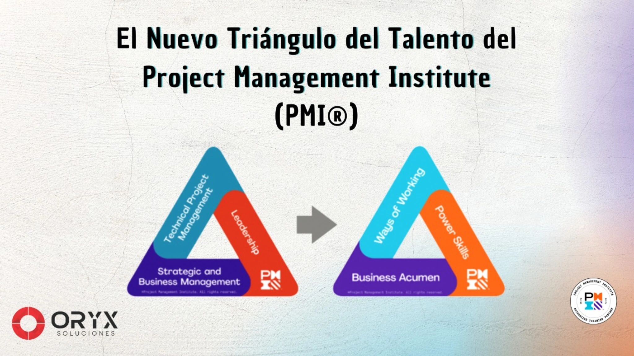 El nuevo triángulo del Talento del Project Management Institute