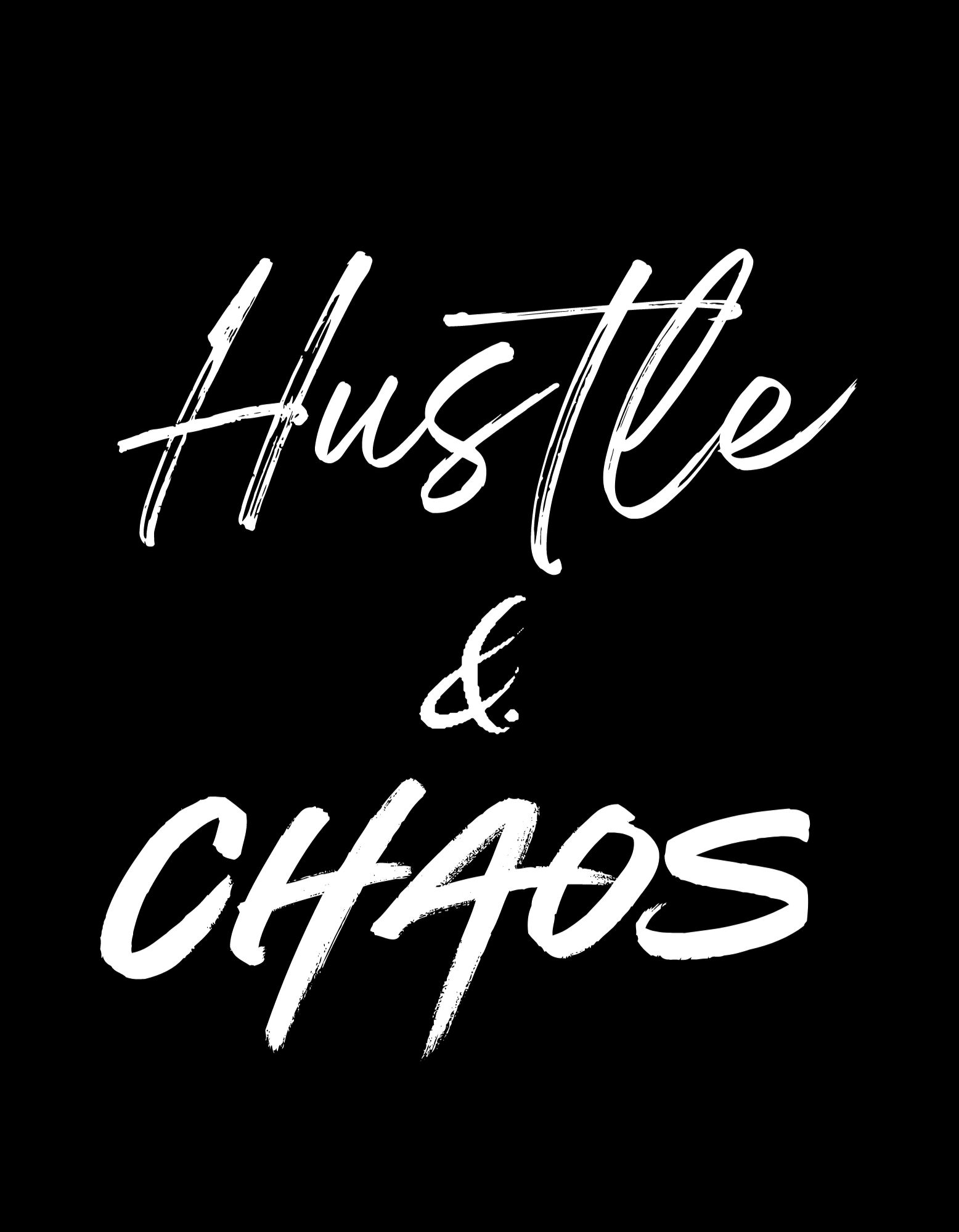 Hustle X Chaos