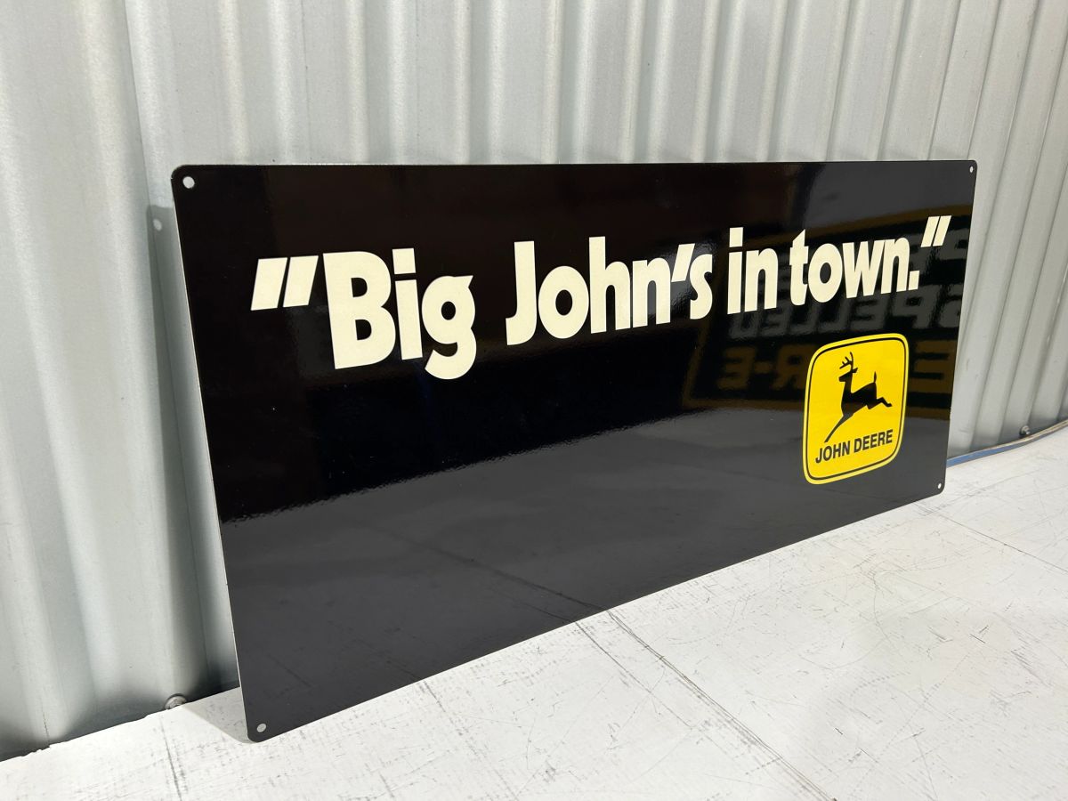 JOHN DEERE BIG JOHNS IN TOWN 810 X 380 MM METAL SIGN
