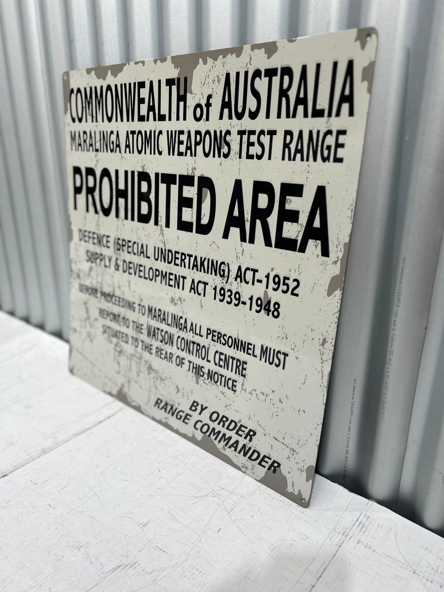 MARALINGA WEAPONS TEST 580 MM X 580 MM METAL SIGN