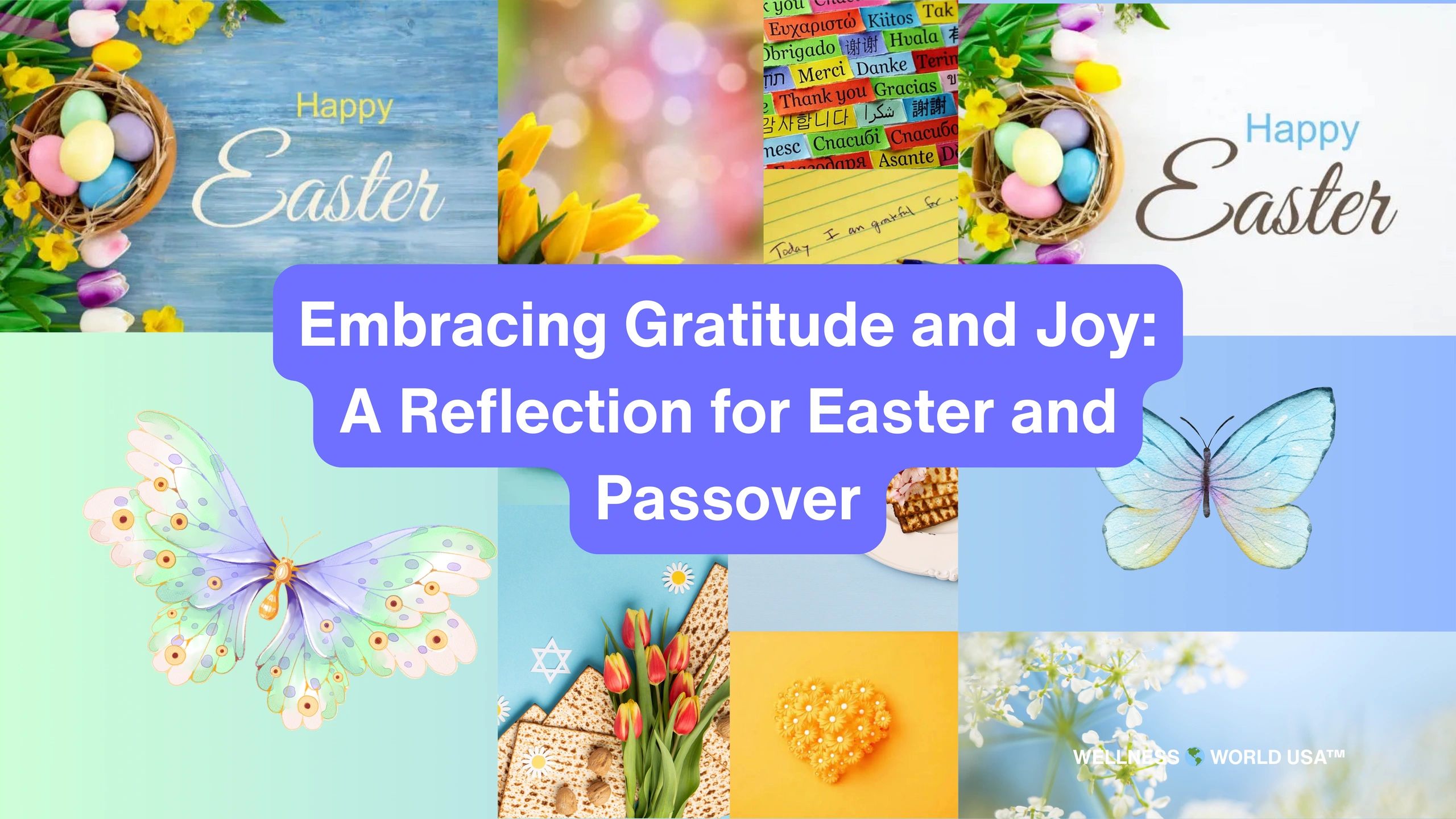 Embracing Gratitude and Joy: A Reflection for Easter and Passover