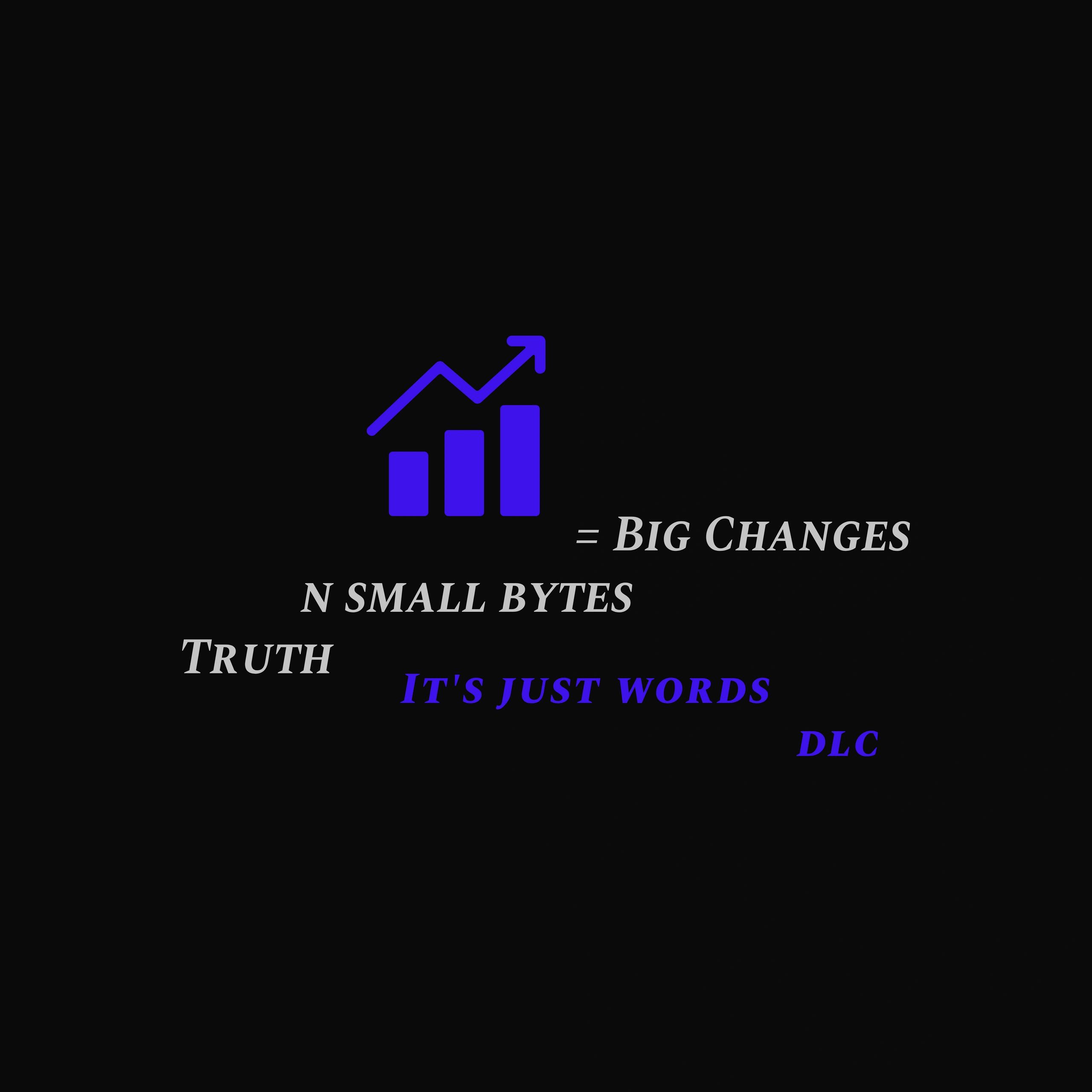 Truth In Small Bytes