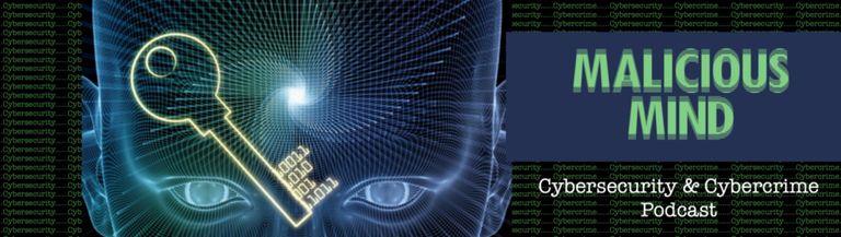 Malicious Mind Podcast - Podcast, Cybersecurity