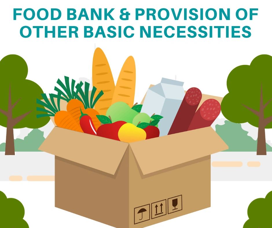 FOOD BANK & PROVISION OF OTHER BASIC NECESSITIES