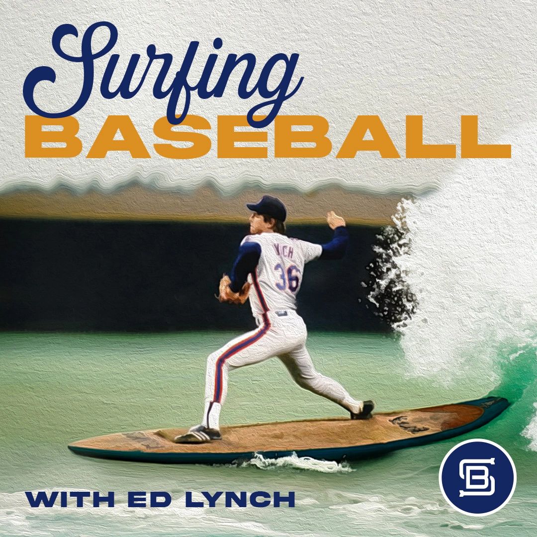 Surfing Baseball with Ed Lynch