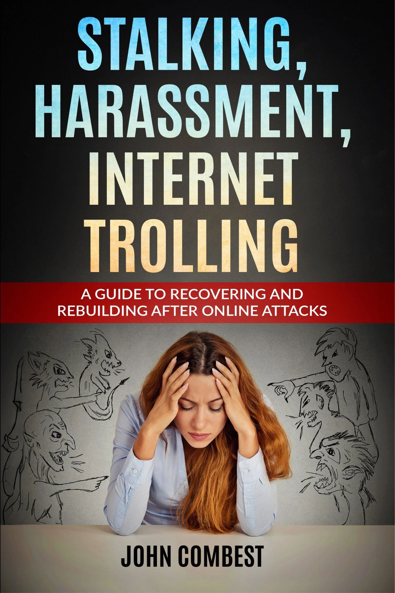 STOP trolls, harassers and creepers from causing you angst