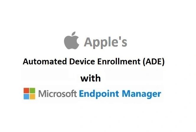 Apple iOS/iPadOS Automated Device Enrollment (ADE) to MEM/Intune