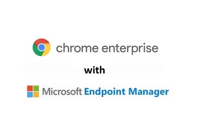 Manage Google Chrome Browser with Microsoft Endpoint Manager