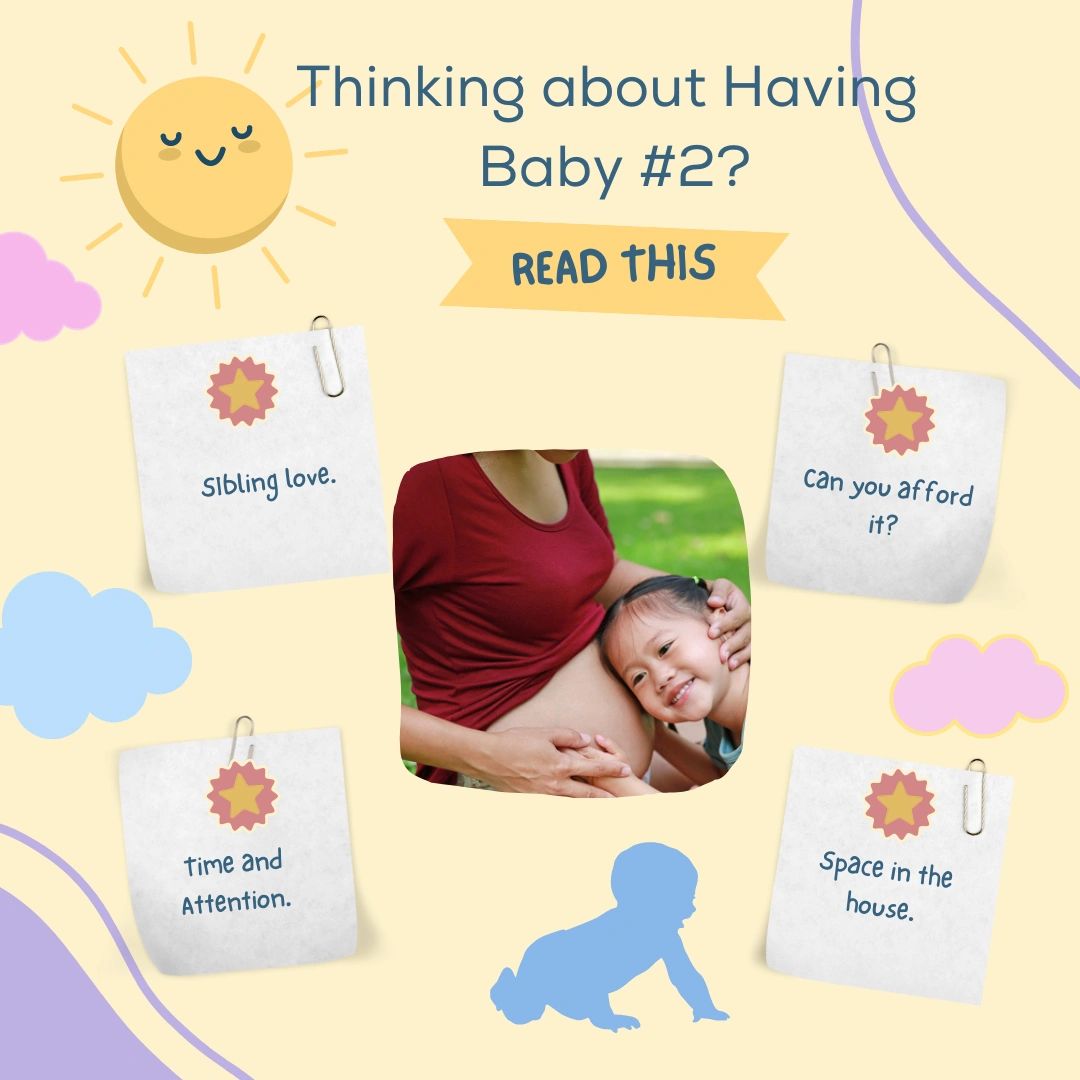 Are you Thinking About Baby #2?
