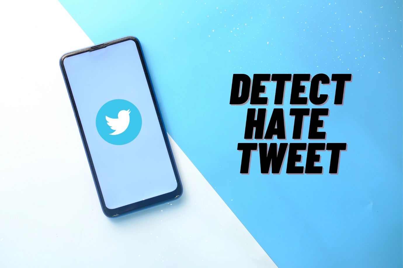 How to detect HATE tweets?