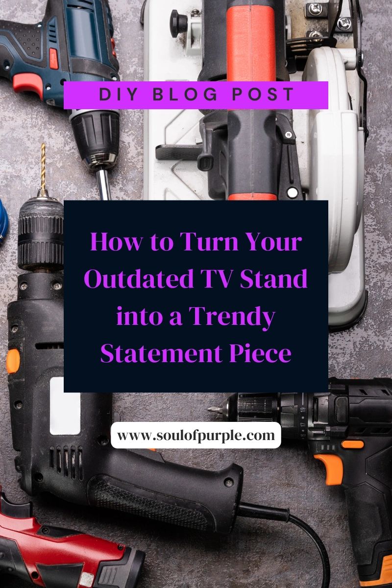 How to Turn Your Outdated TV Stand into a Trendy Statement Piece