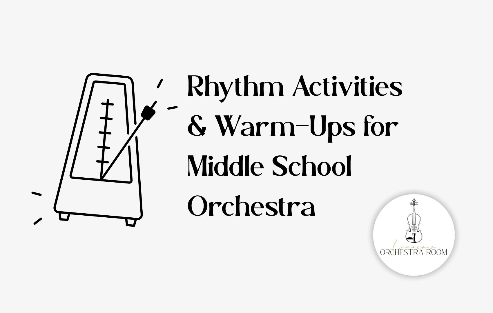 Rhythm Activities & Warm-Ups for Middle School Orchestra