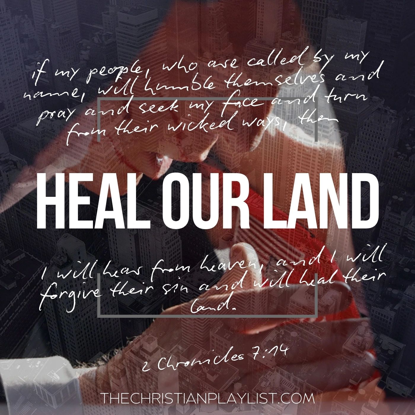 Heal Our Land (Christian Praise and Worship Songs)