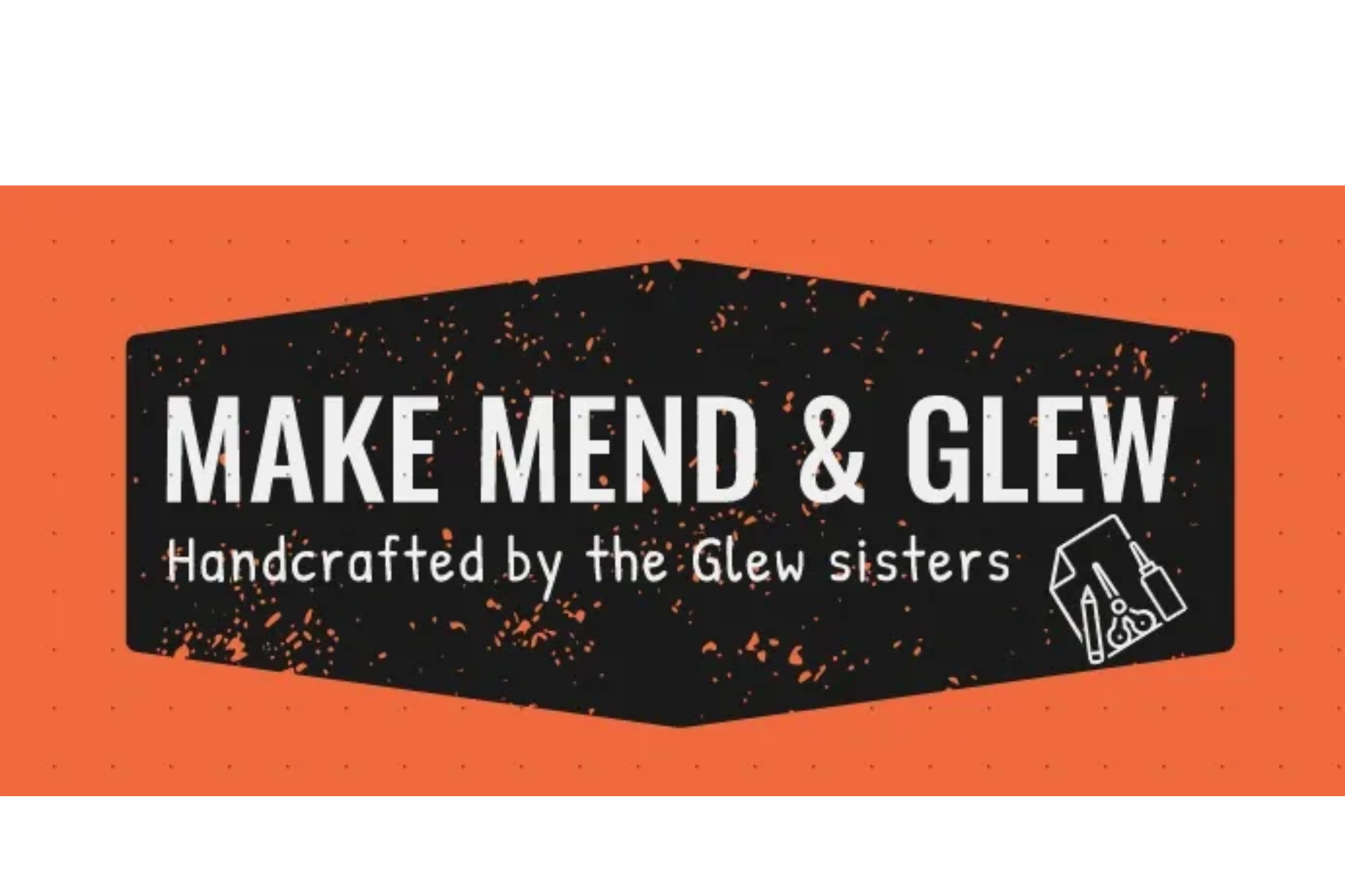 Make Mend and Glew