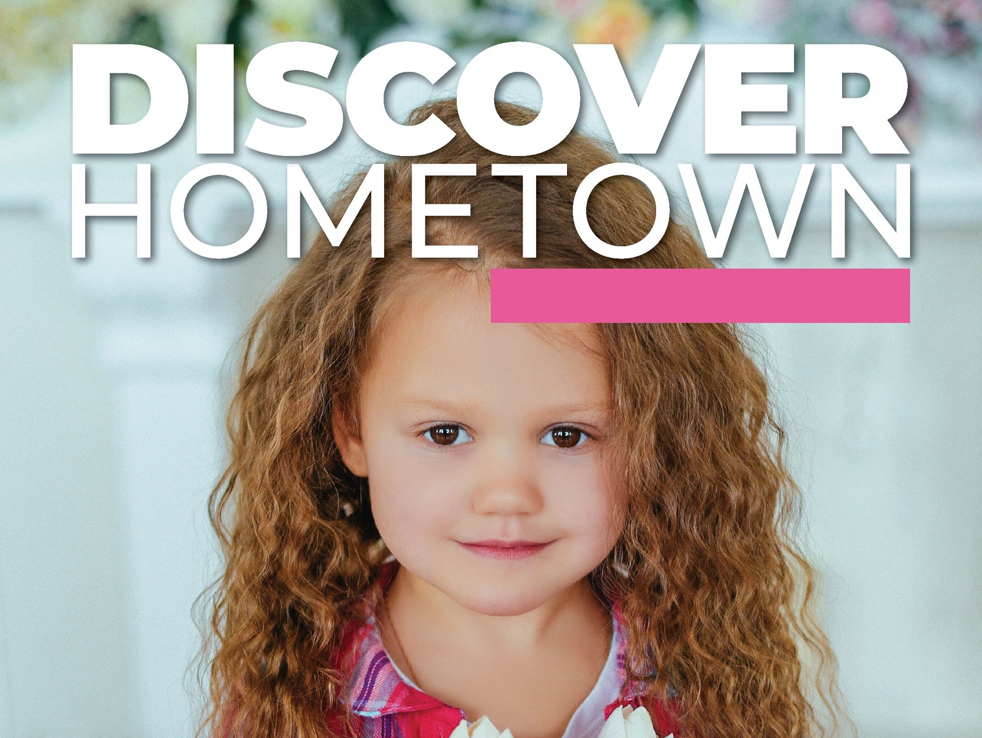 Discover Hometown Magazine