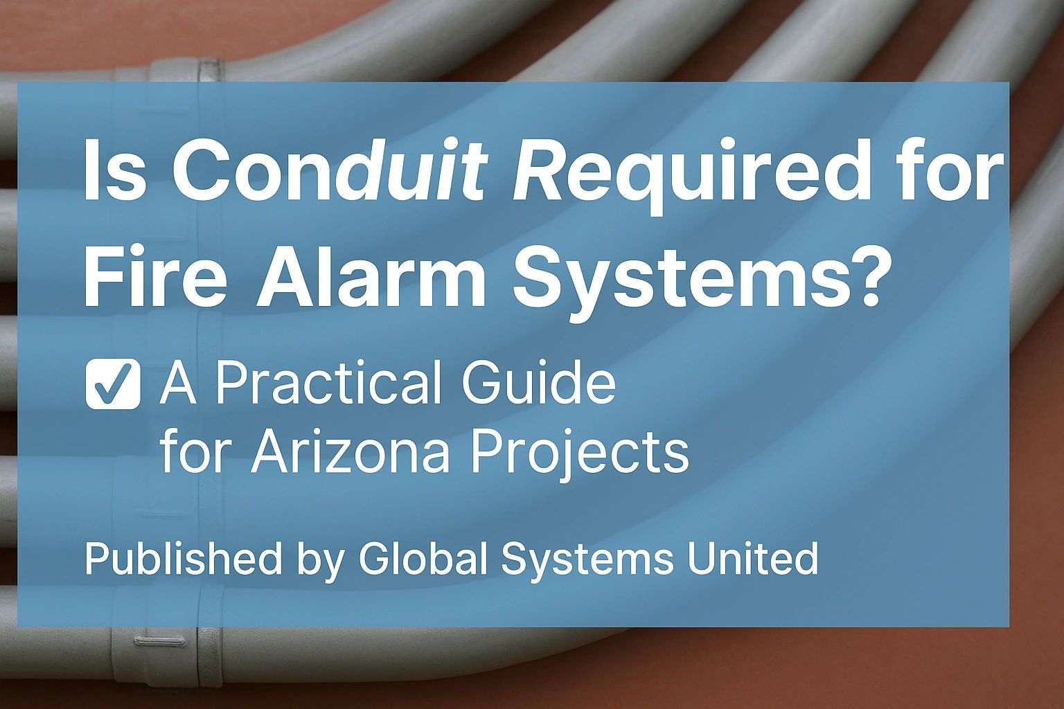 Is Conduit Required for Fire Alarm Systems?