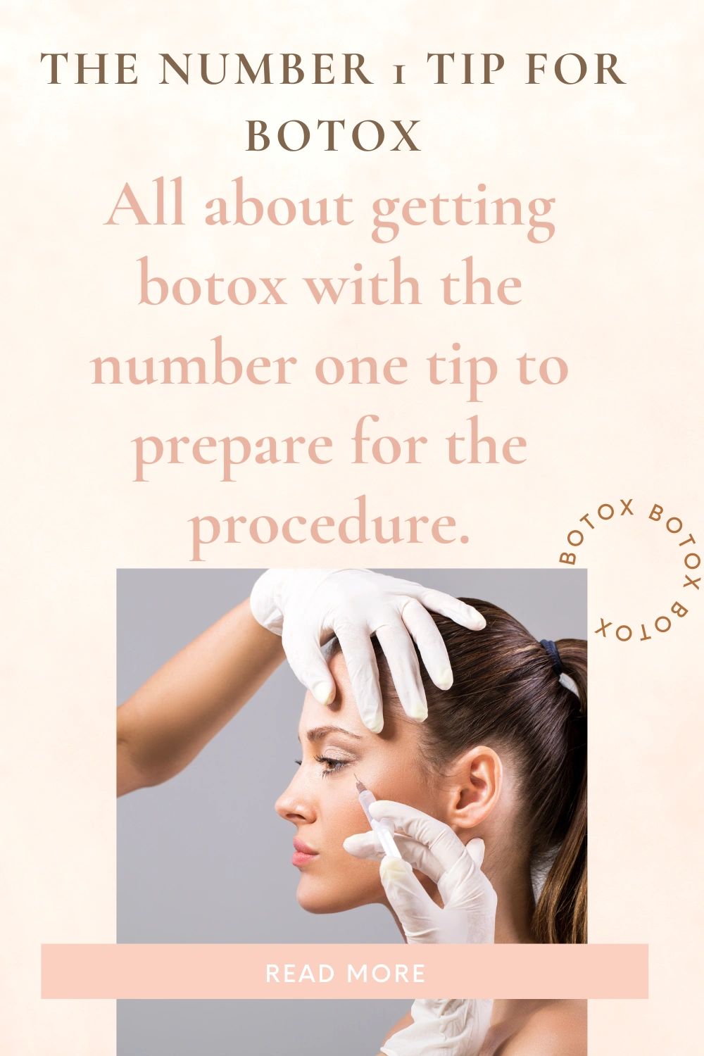 The Number 1 Tip for Botox