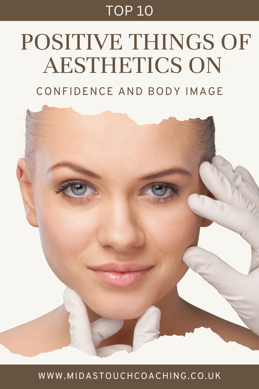 Top 10 positive things of Aesthetics on Confidence and Body Image