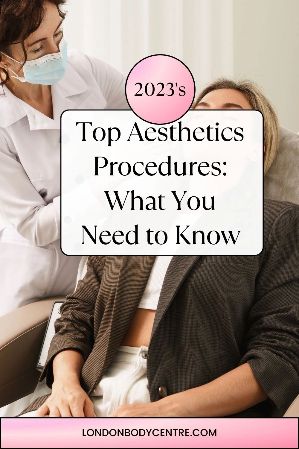 2023's Top Aesthetics Procedures